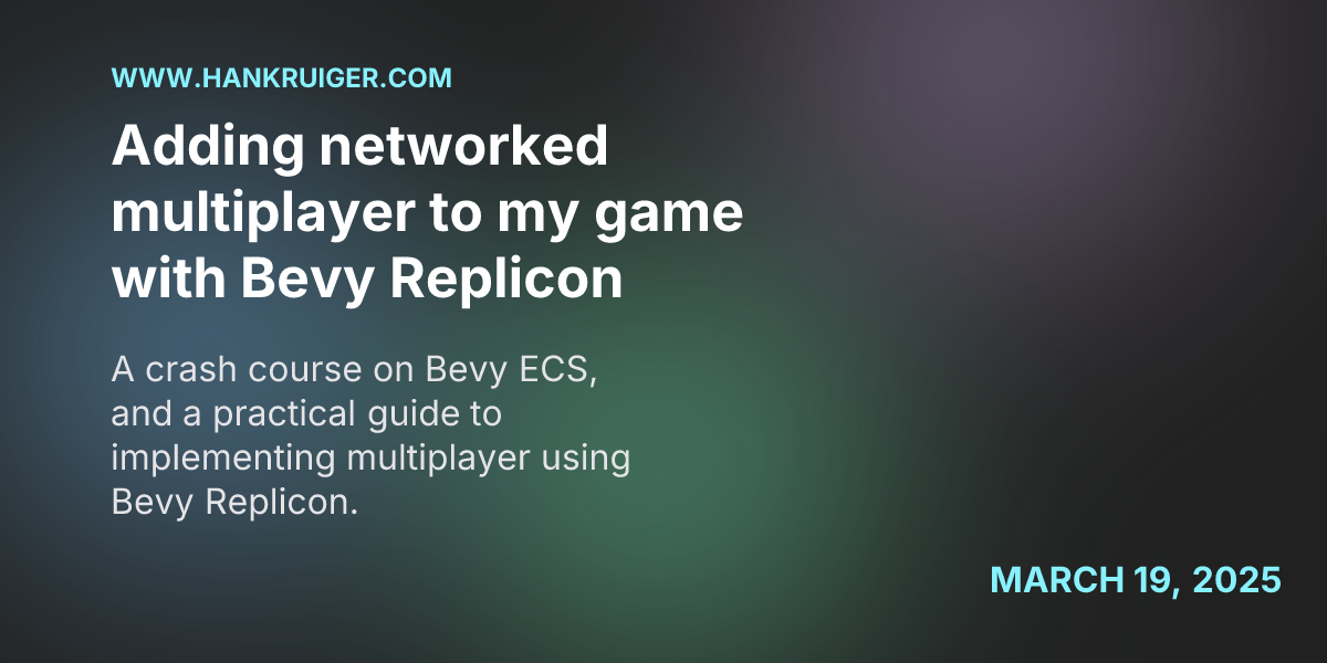 Adding networked multiplayer to my game with Bevy Replicon | Han